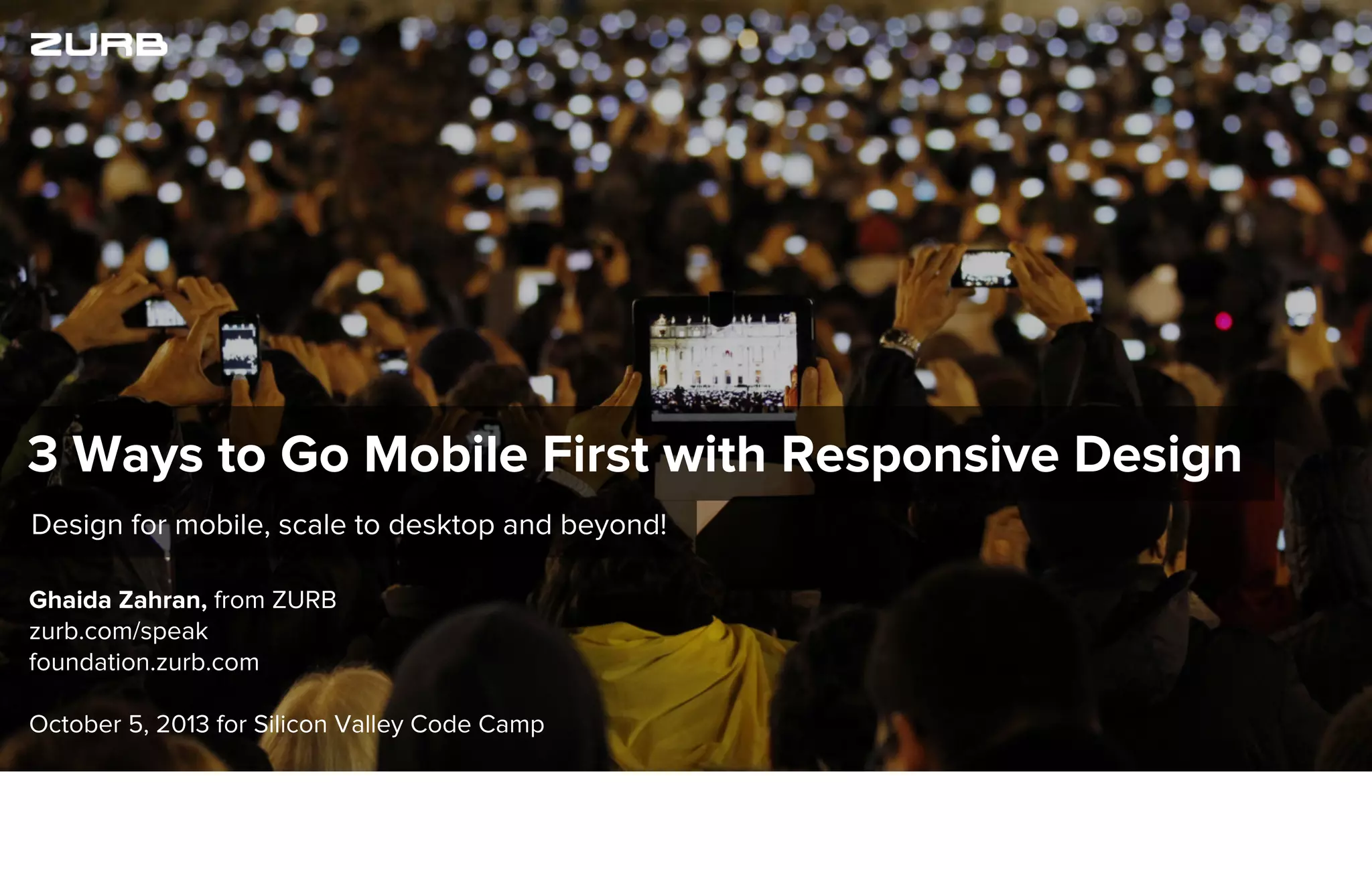 3 Ways to Go Mobile First with Responsive Design | PPT