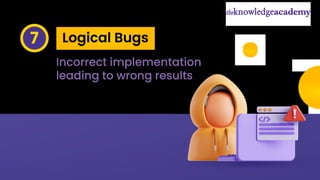 Uncover the different types of software bugs that could affect your projects. | PDF