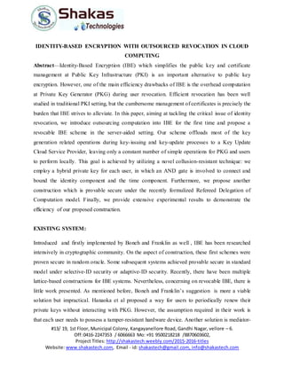 IDENTITY-BASED ENCRYPTION WITH OUTSOURCED REVOCATION IN CLOUD COMPUTING | PDF