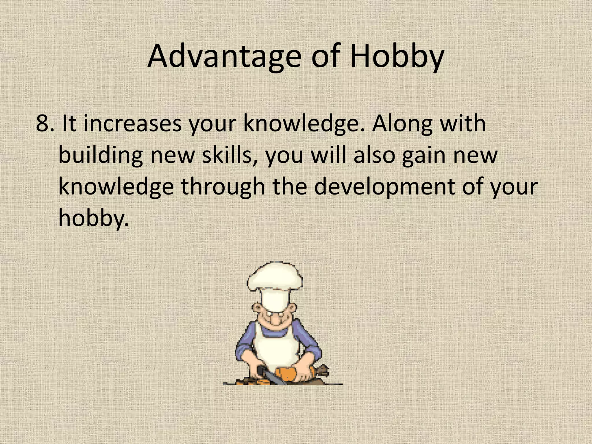 Hobbies, Leisure Activities reduce Stress and improve personality by S ...