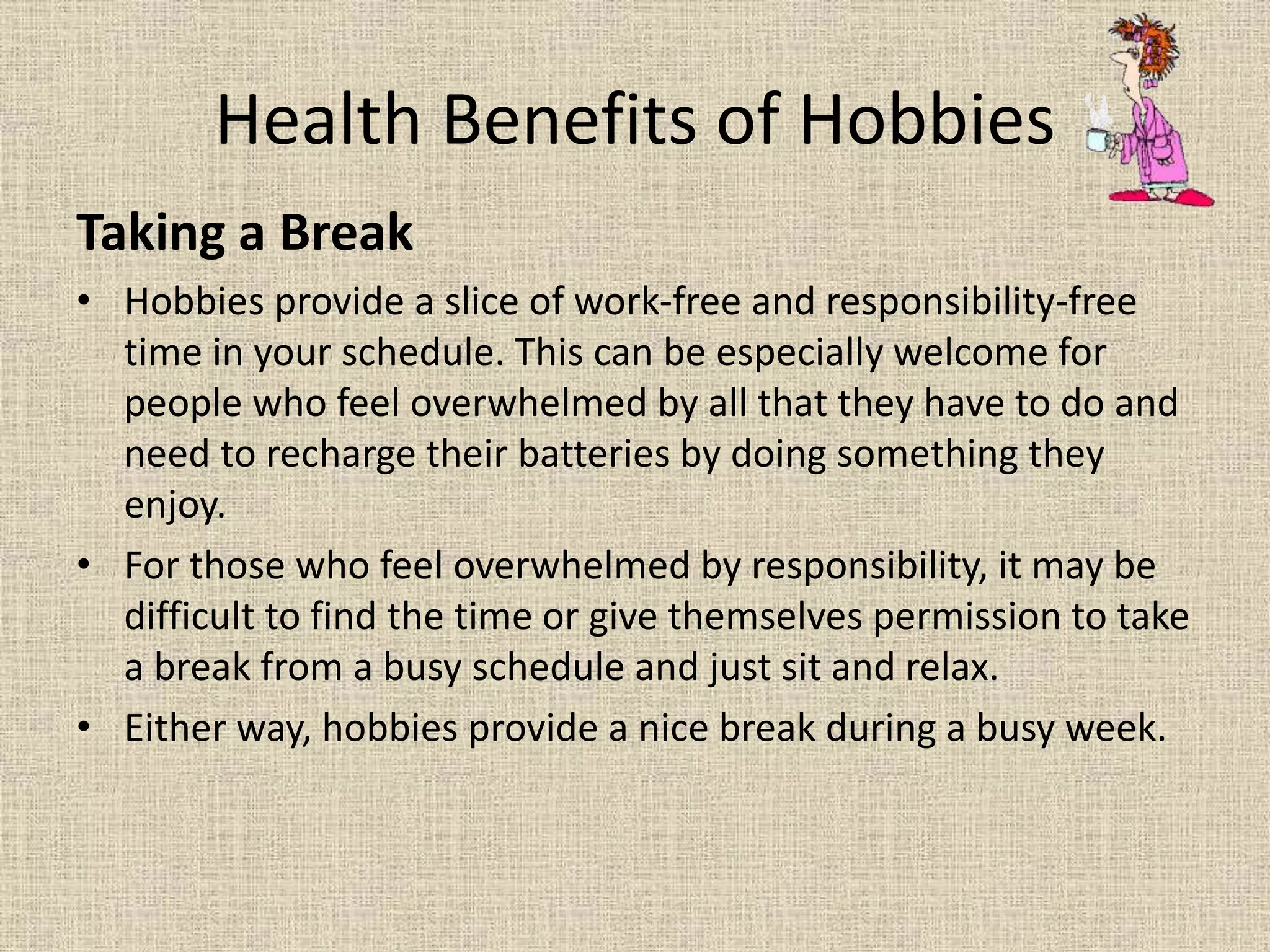 Hobbies, Leisure Activities reduce Stress and improve personality by S ...