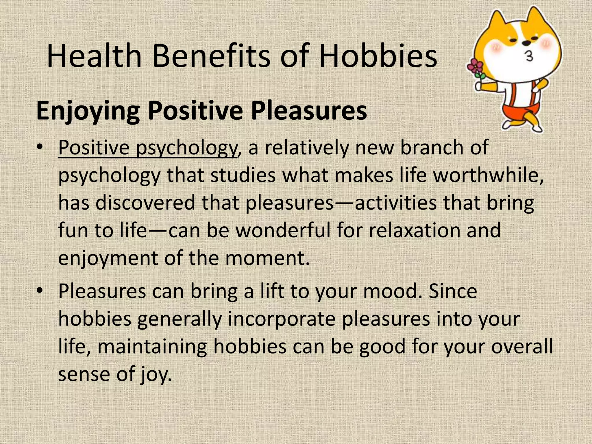 Hobbies, Leisure Activities reduce Stress and improve personality by S ...