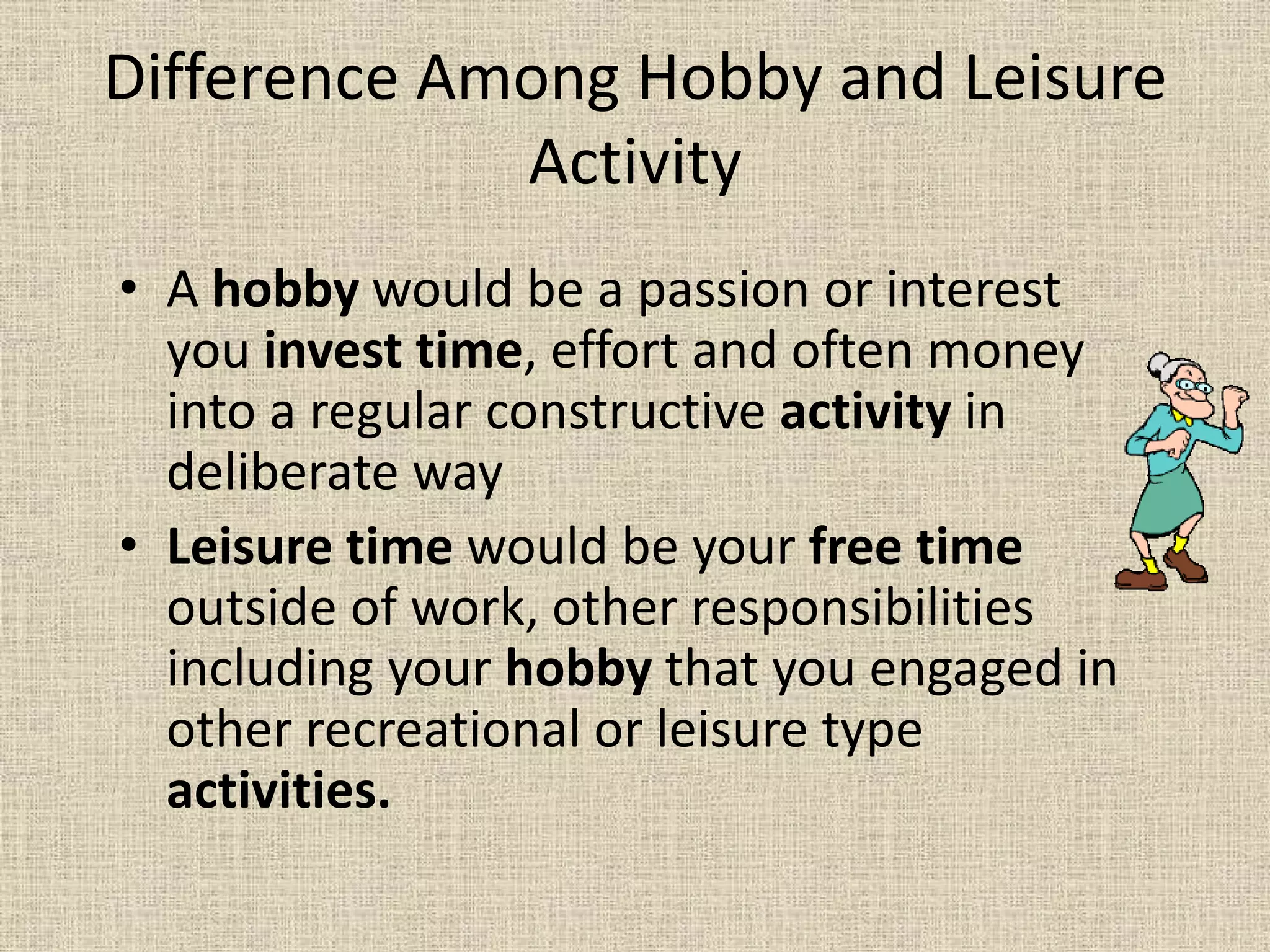 Hobbies, Leisure Activities reduce Stress and improve personality by S ...