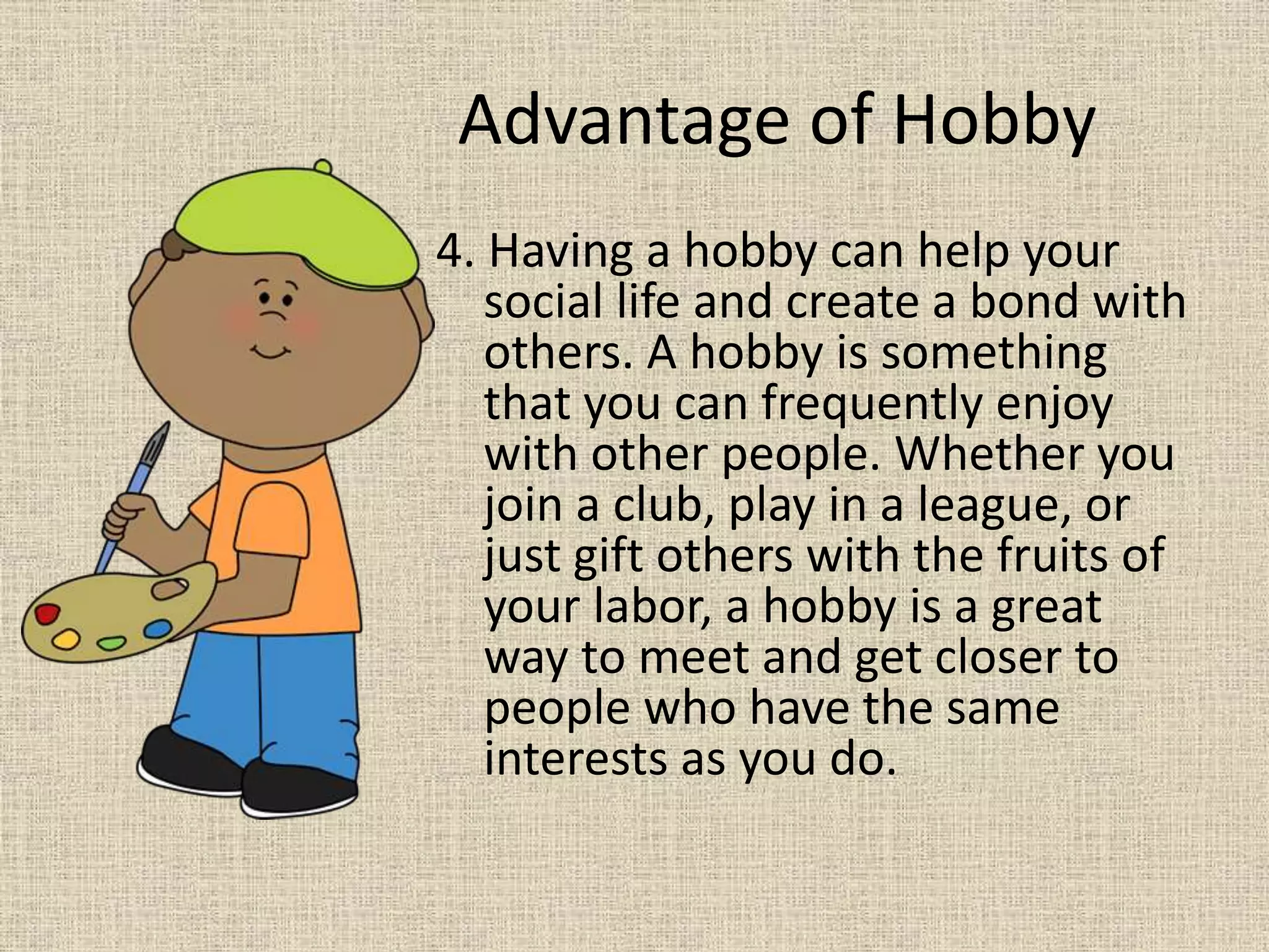 Hobbies, Leisure Activities reduce Stress and improve personality by S ...