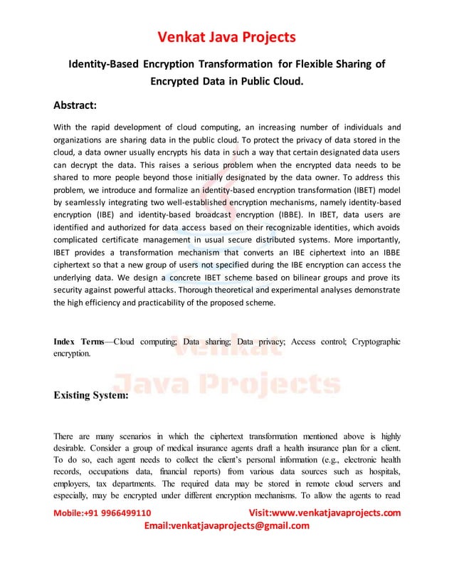 Identity Based Encryption Transformation For Flexible Sharing Of Encrypted Data In Public Cloud 