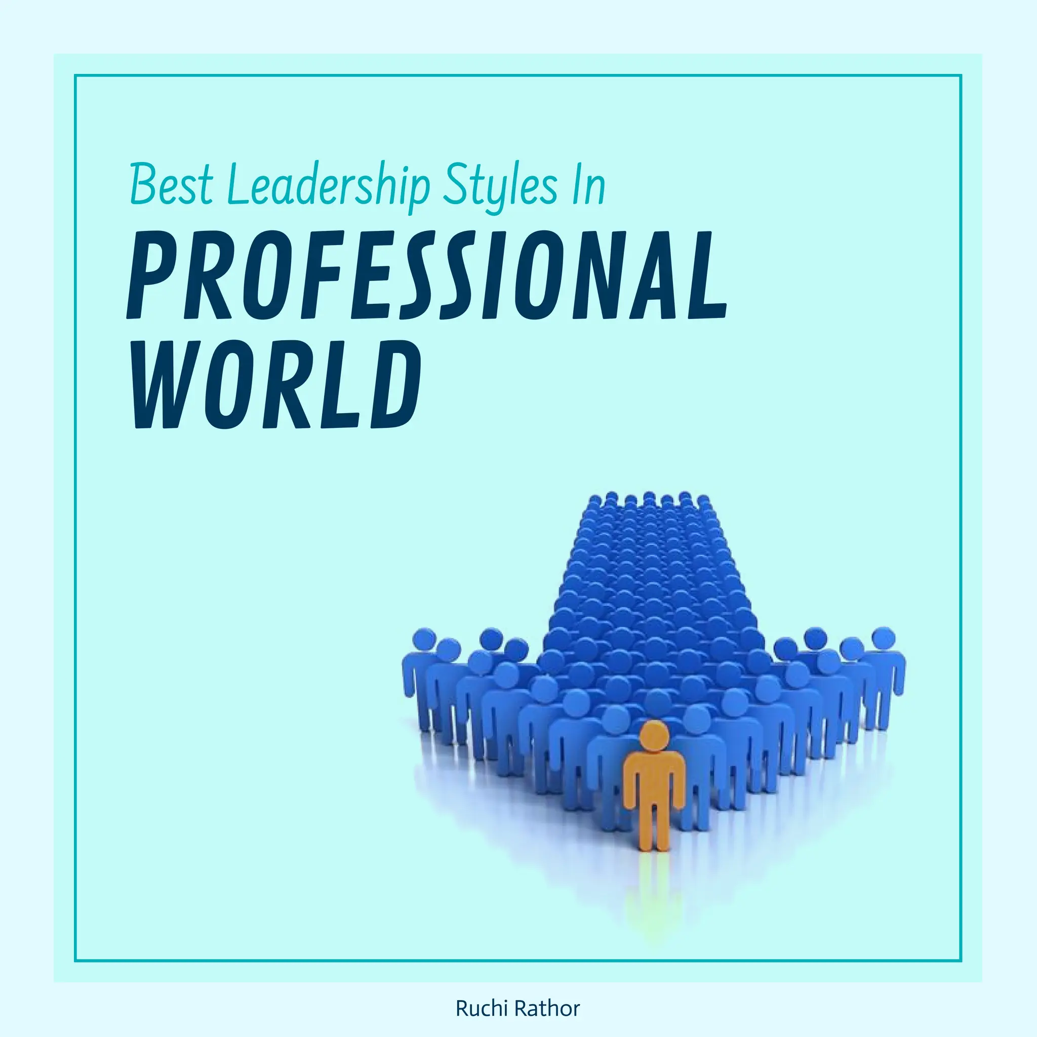 Types of Leadership Styles In The Professional World | PDF
