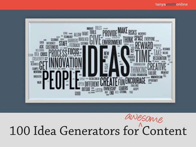 30 Idea Generators for Awesome Content | PPT