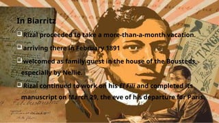 Jose Rizal's European Journey: Biarritz, Paris, and Brussels in 1891 | PPTX