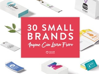 30 Small Brands to learn from | PPT