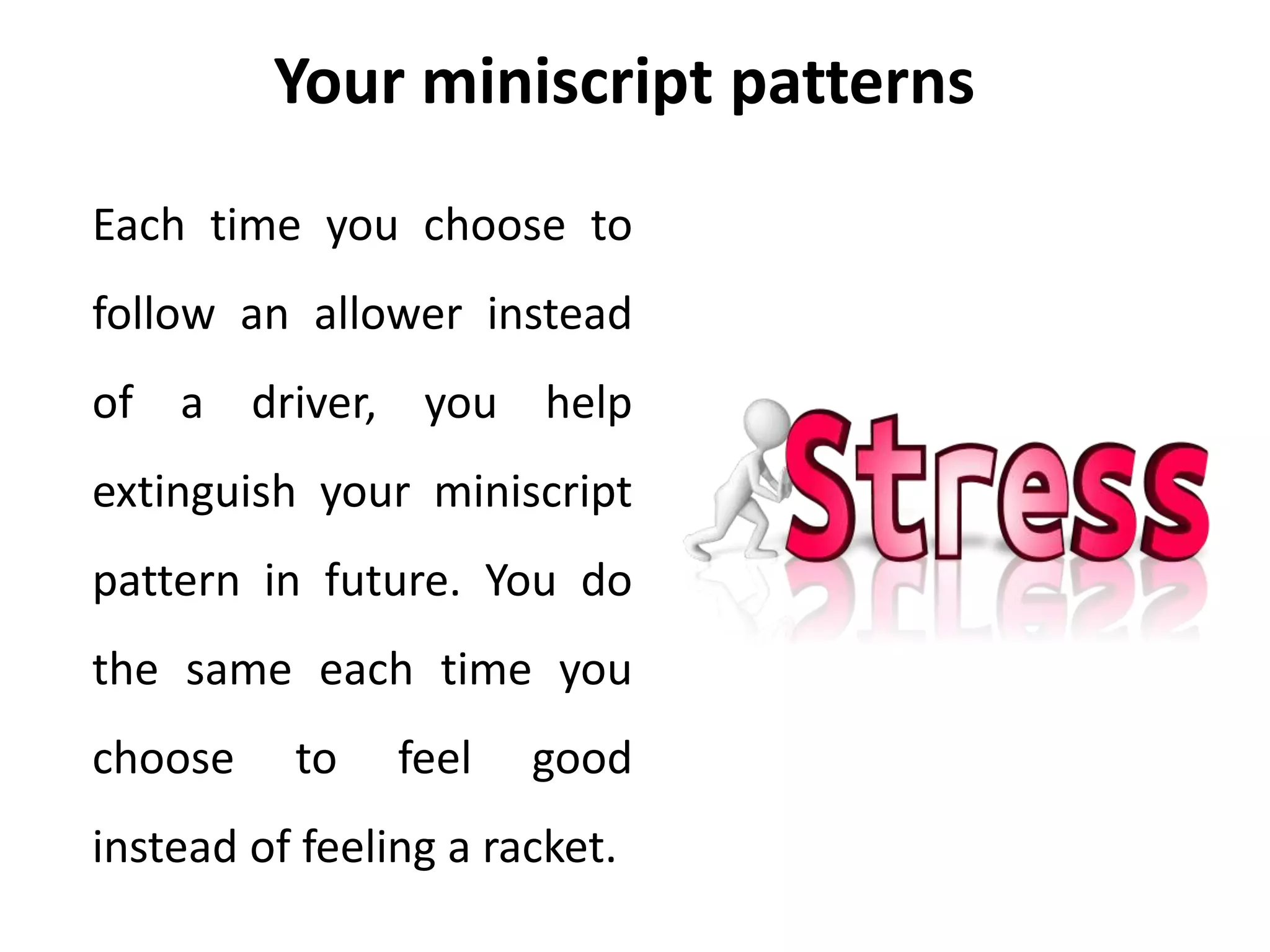 Your miniscript patterns - transactional analysis - Manu Melwin Joy | PPTX