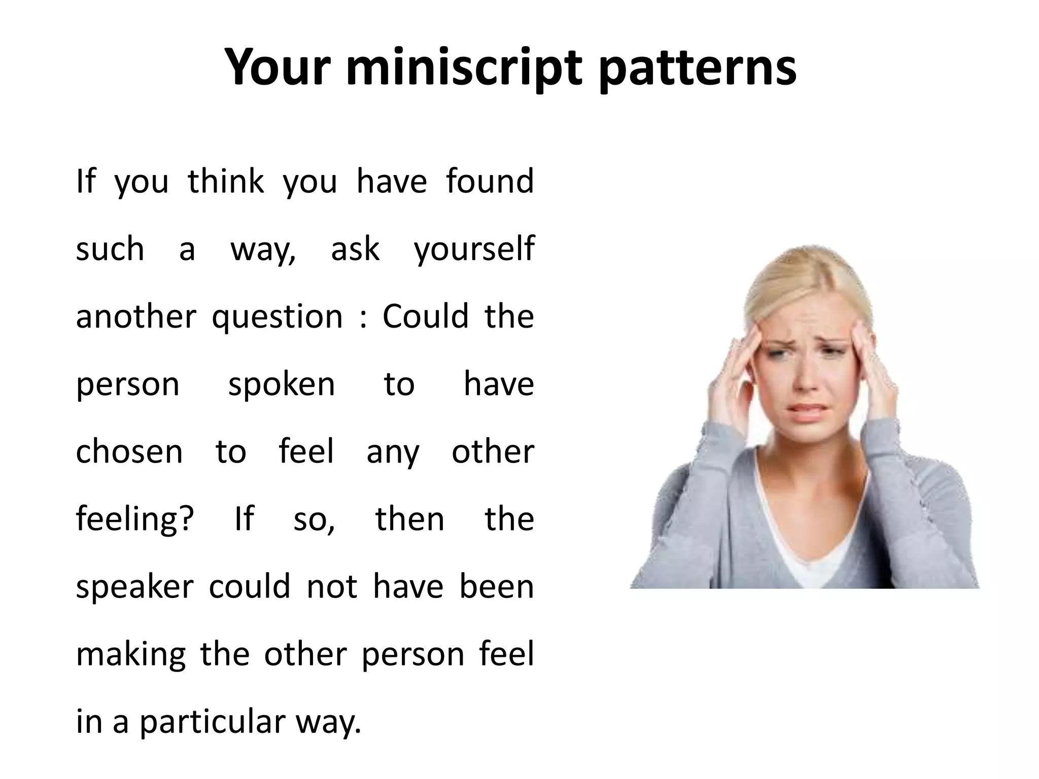 Your miniscript patterns - transactional analysis - Manu Melwin Joy | PPTX