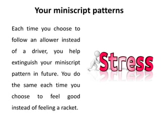 Your miniscript patterns - transactional analysis - Manu Melwin Joy | PPTX