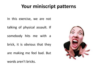 Your miniscript patterns - transactional analysis - Manu Melwin Joy | PPTX