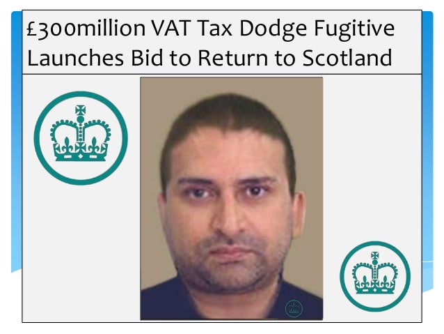 £300 millions vat tax dodge fugitive launches bid to return to scotland