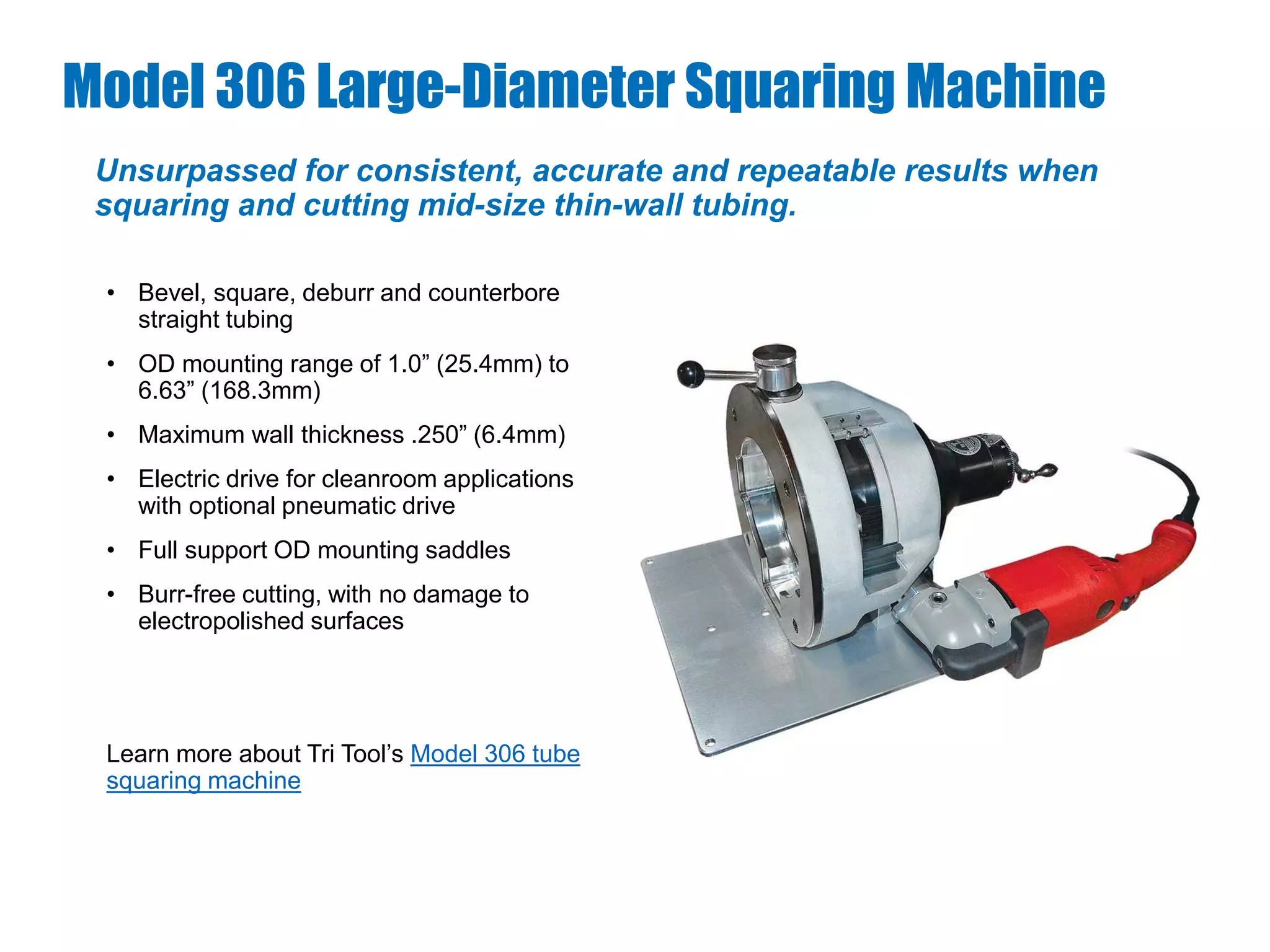 TriTool 300 Series Tube Squaring Machines | PPT