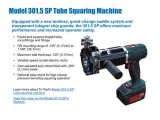 TriTool 300 Series Tube Squaring Machines | PPT