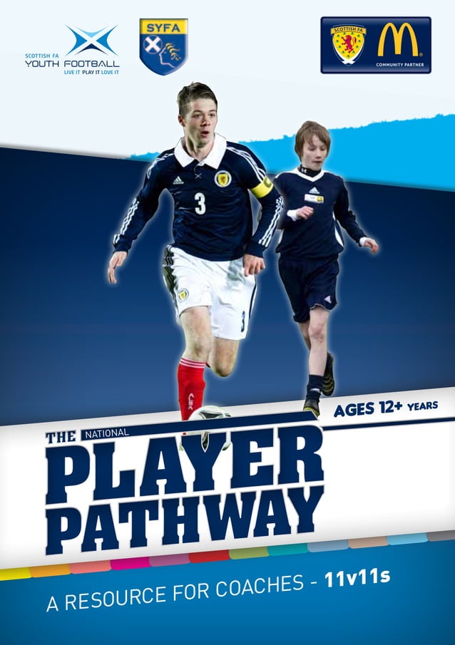 Scottish FA Player Pathway 11v11s | PDF