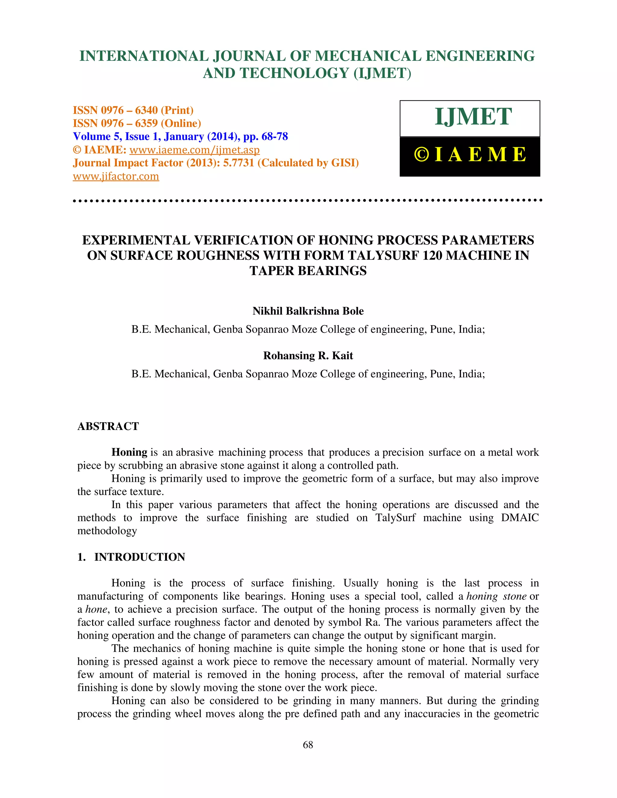 EXPERIMENTAL VERIFICATION OF HONING PROCESS PARAMETERS ON SURFACE ROUGHNESS WITH FORM TALYSURF ...