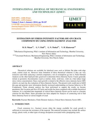 ESTIMATION OF STRESS INTENSITY FACTOR (SIF) ON CRACK COMPONENT BY USING FINITE ELEMENT ANALYSIS ...