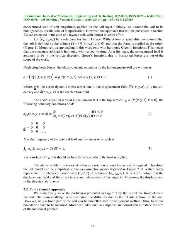 COMPUTATION OF HARMONIC GREEN’S-FUNCTIONS OF A HOMOGENEOUS SOIL USING AN AXISYMMETRIC FINITE ...