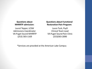 VISN20 Residential Functional Restoration Pain Program | PPTX