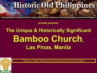 The Unique & Significantly Important Bamboo Church, Las Pinas, Manila | PDF