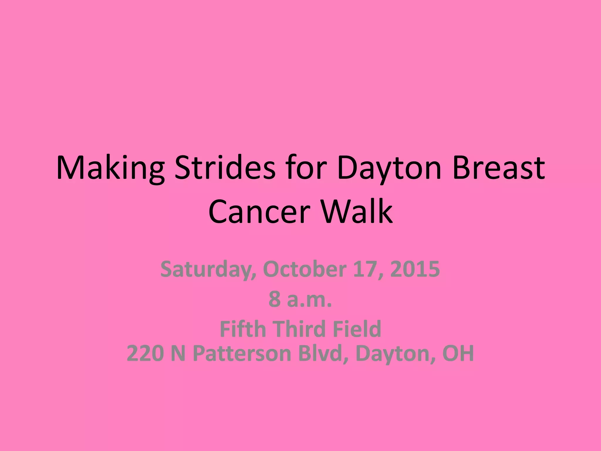 Making Strides for Dayton Breast Cancer Walk | PPTX | Medical Health