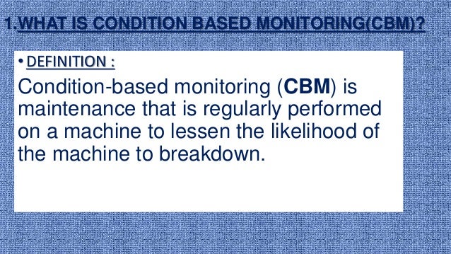 CONDITION BASED MONITORING PRESENTATION