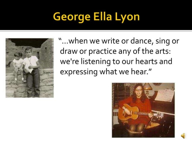 George Ella Lyon | PPT