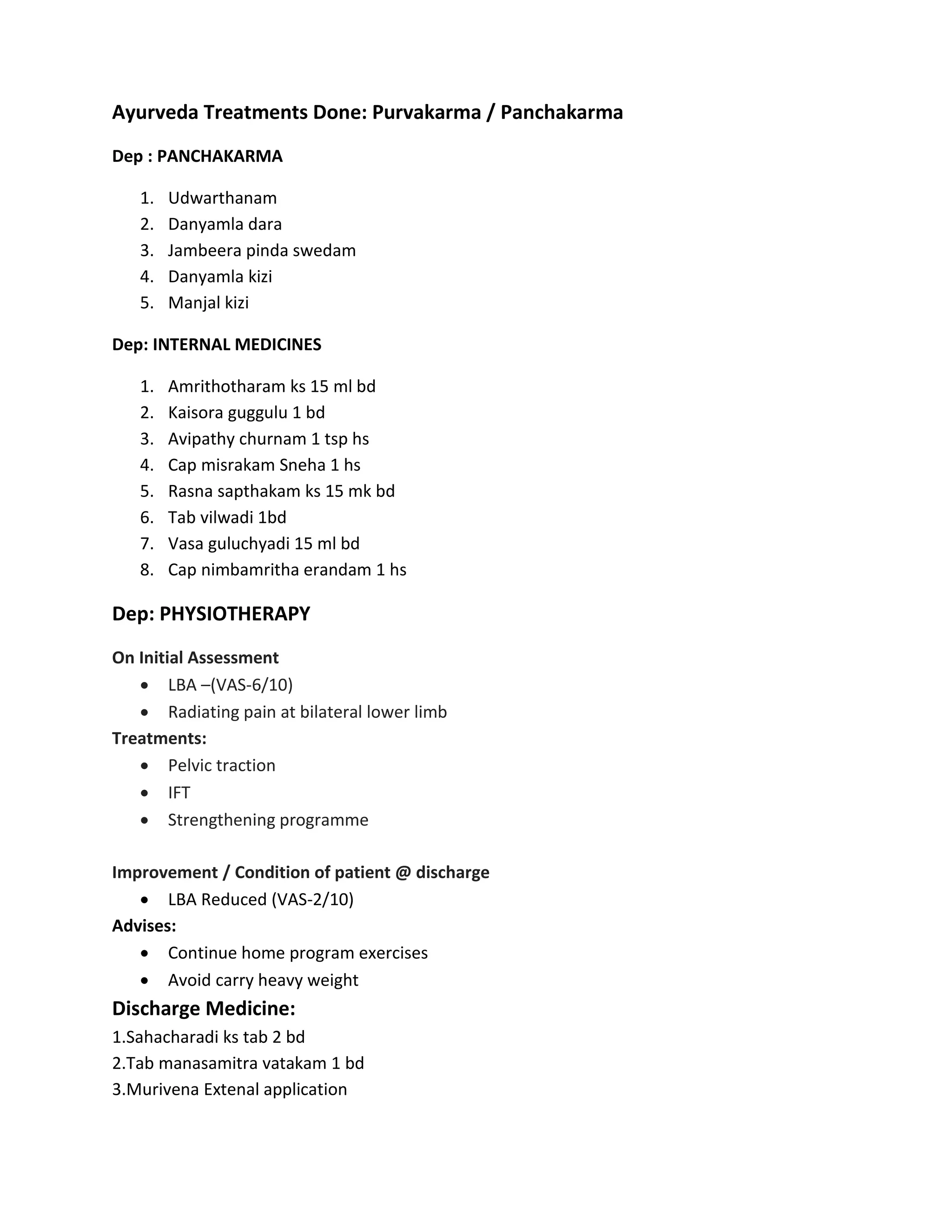 Presenting Complaints • LBA radiating to both leg • Pain and numbness ...