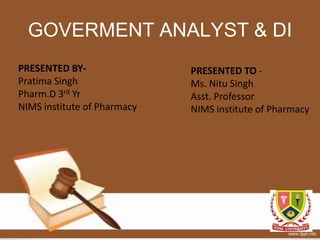 Goverment analyst and Drug inspector | PPTX