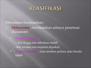 TRAUMA-KEPALA, TRAUMA-KEPALA, TRAUMA-KEPALA | PPT