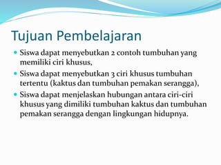 Ciri-ciri khusus mahluk hidup pada tumbuhan | PPT