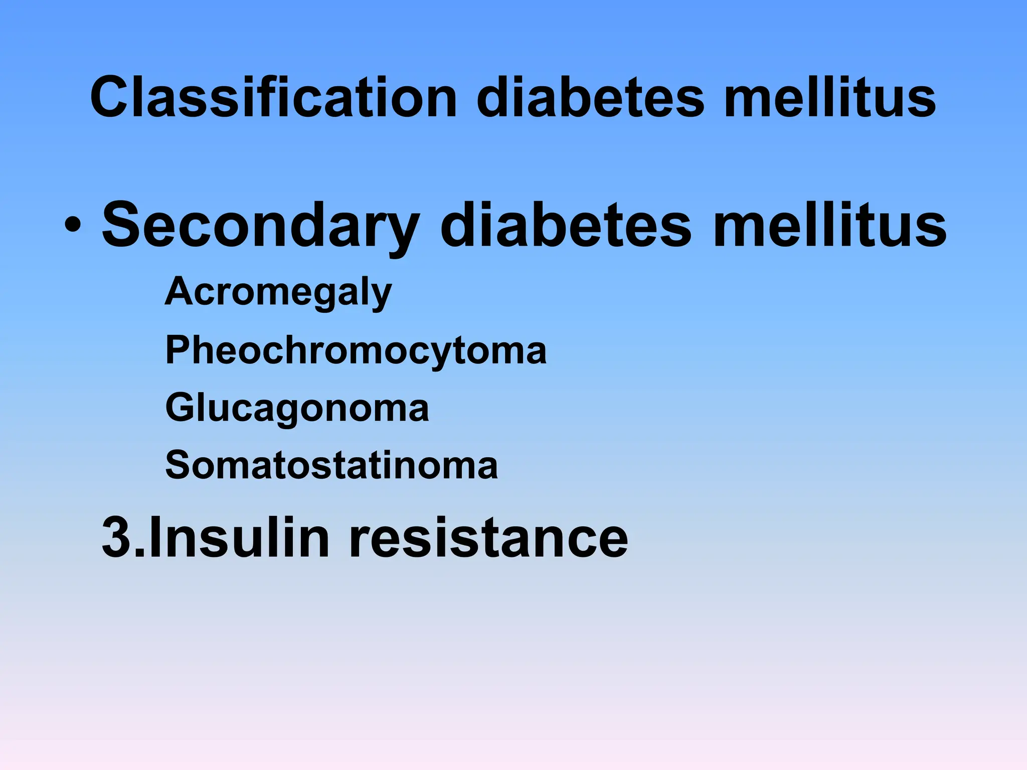305519652-Diabetes-Mellitus.ppt