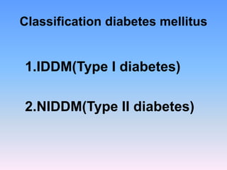 305519652-Diabetes-Mellitus.ppt