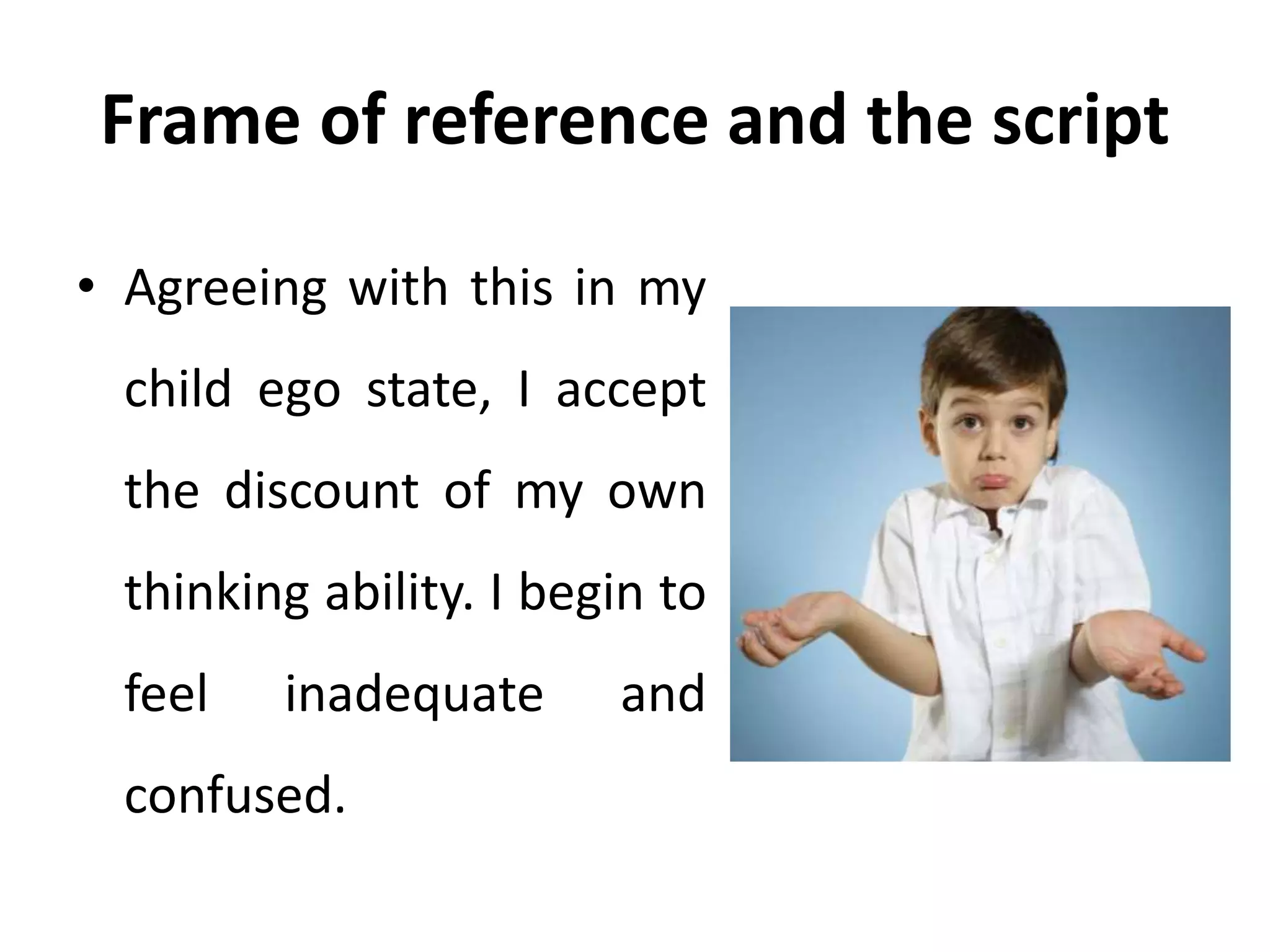 Frame of reference and the script - transactional analysis - Manu ...