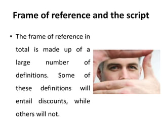 Frame of reference and the script - transactional analysis - Manu Melwin Joy | PPT