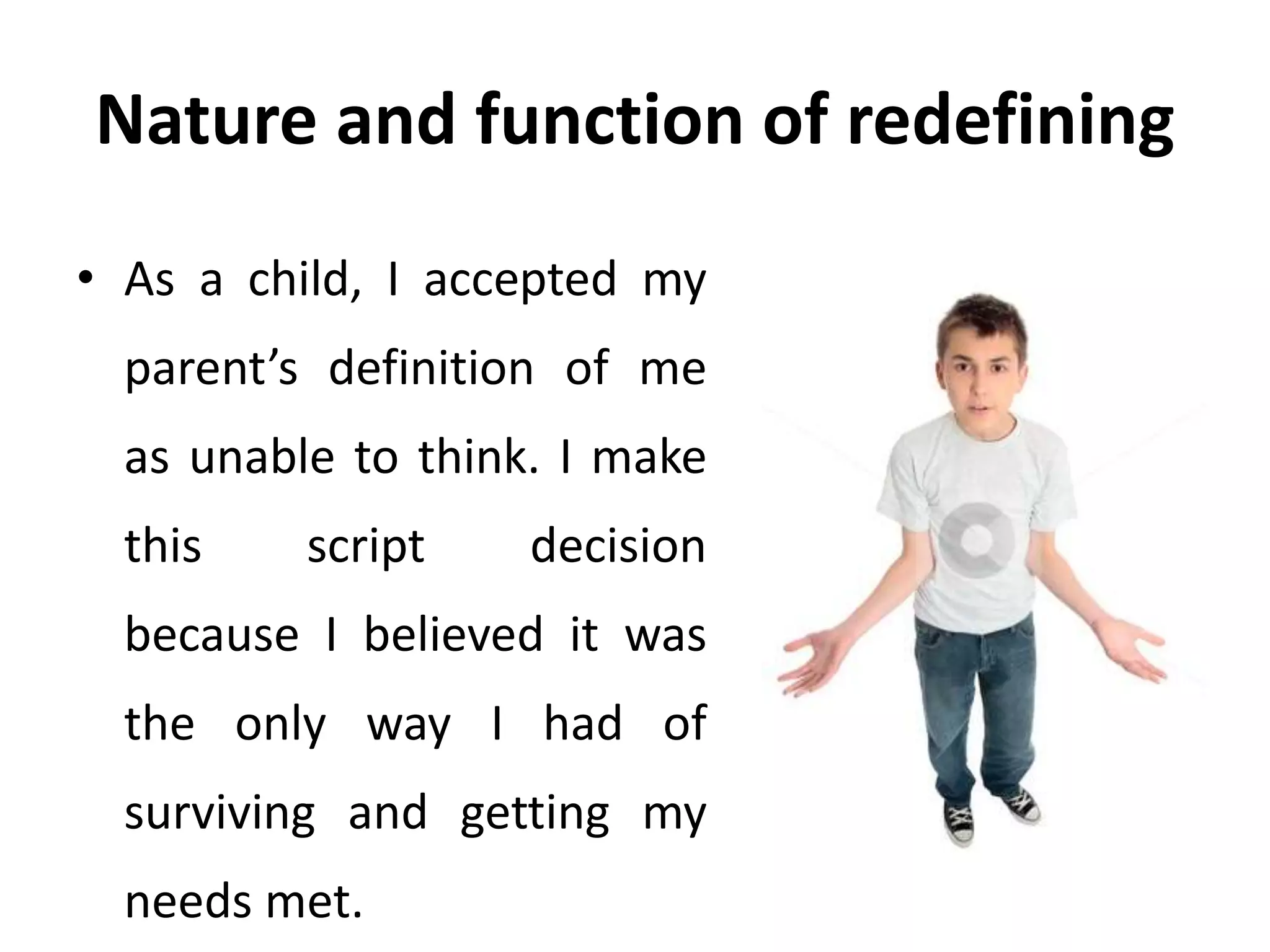 Nature and function of redefining - transactional analysis - Manu Melwin Joy | PPTX | Science