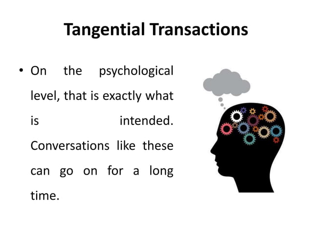 Tangential transactions - transactional analysis - Manu Melwin Joy | PPTX | Science