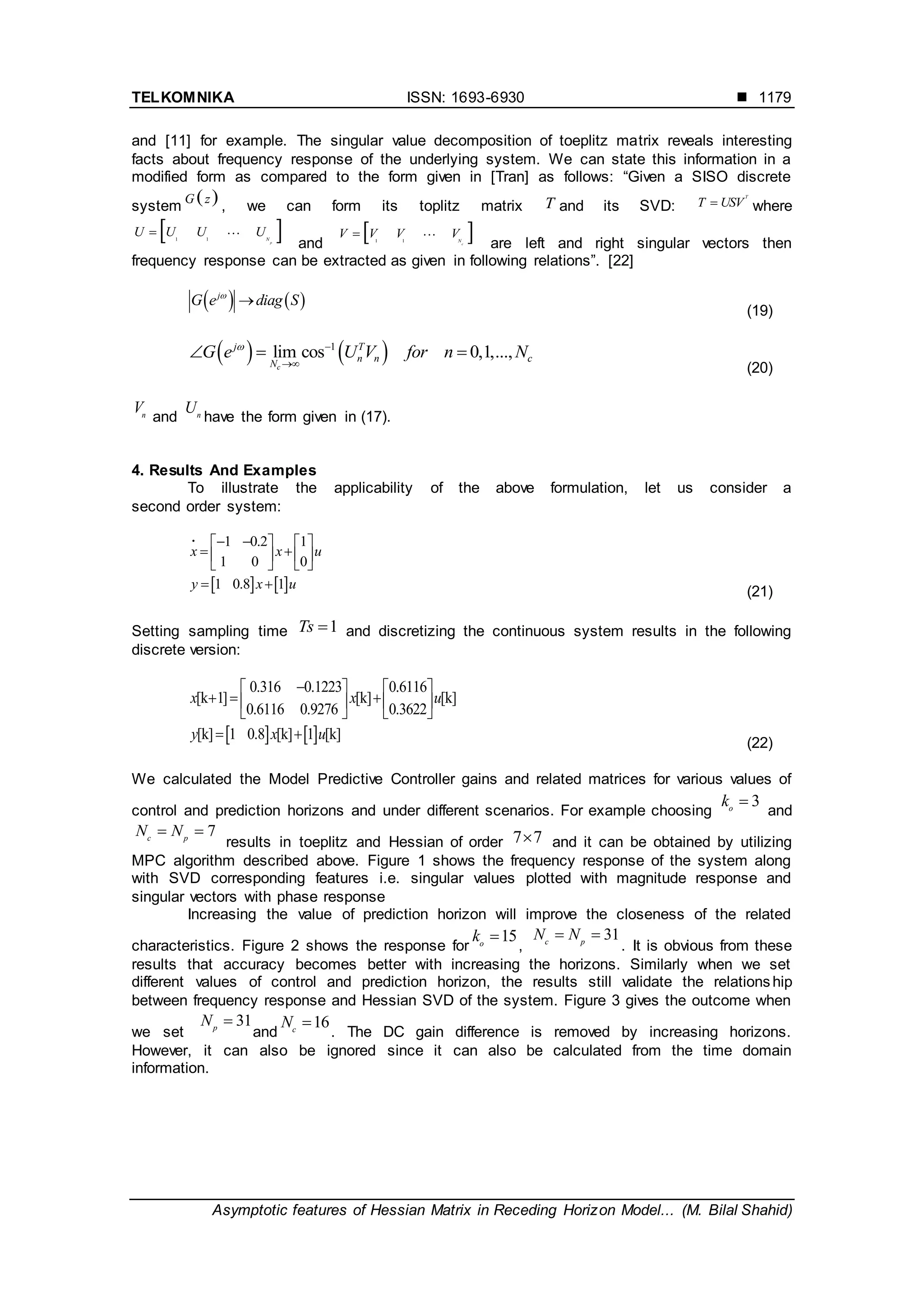 Asymptotic Features Of Hessian Matrix In Receding Horizon Model Predictive Control With Medium