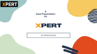 Xpert : An school for Marketing professionals | PPT