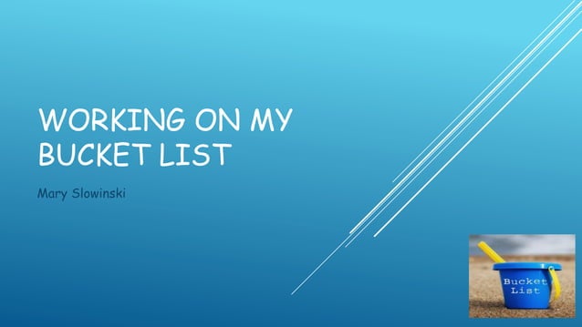 Working on My Bucket List | PPT