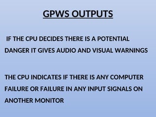 GPWS ITS ADVANTAGES AND DISADVANTAGES AND USES | PPT