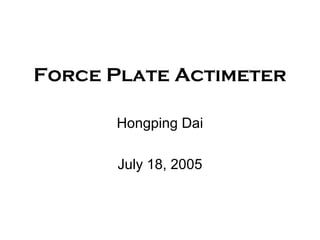 Force Plate Actimeter | PPT