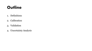 Model Calibration and Uncertainty Analysis | PPTX