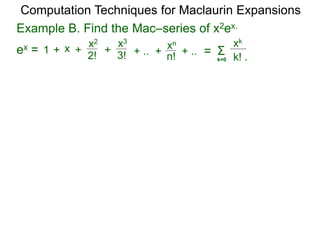 30 computation techniques for maclaurin expansions x | PPTX
