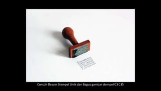 30 Contoh Desain Stempel Unik | PPTX