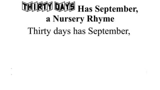 Thirty Days Has September: Months in ASL | PPT