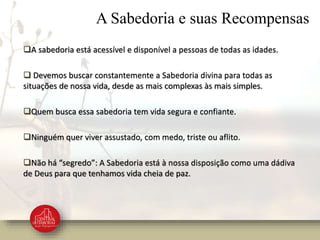 A Sabedoria e suas Recompensas | PPTX