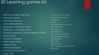 30 learning games list by:vicky gomez | PPT